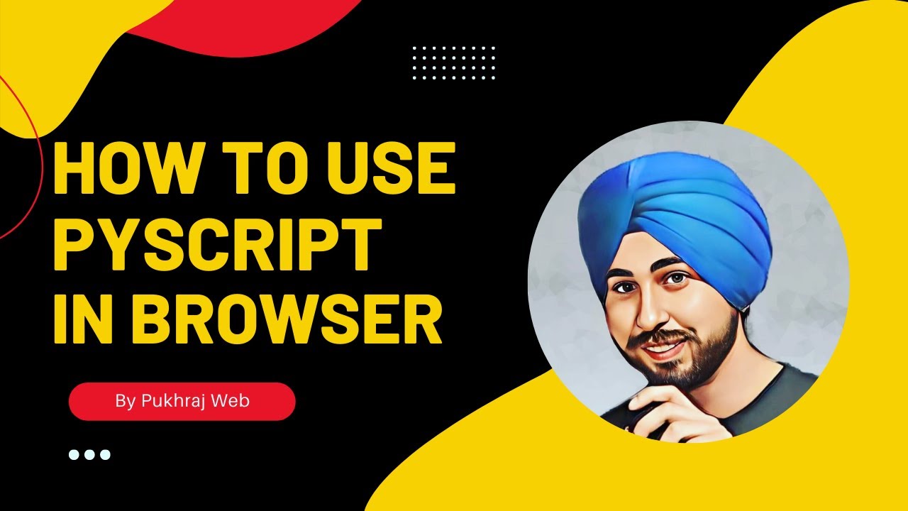 How To Use Pyscript In Hindi End Of Javascript Youtube 5126