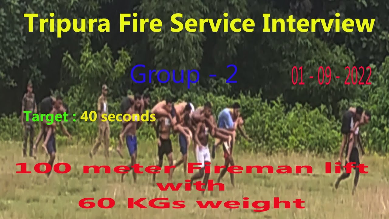 Group - 2 / 100 meter Fireman lift with 60 KGs weight, Target :- 40 ...
