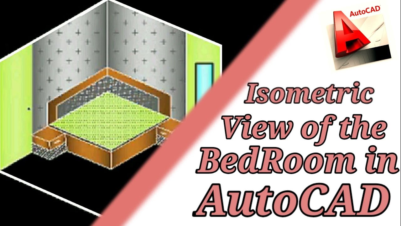 Isometric View Of Bedroom In AutoCAD How To Deisgn Bedroom In Isometric View Of Bedroom In AutoCAD How To Deisgn Bedroom In