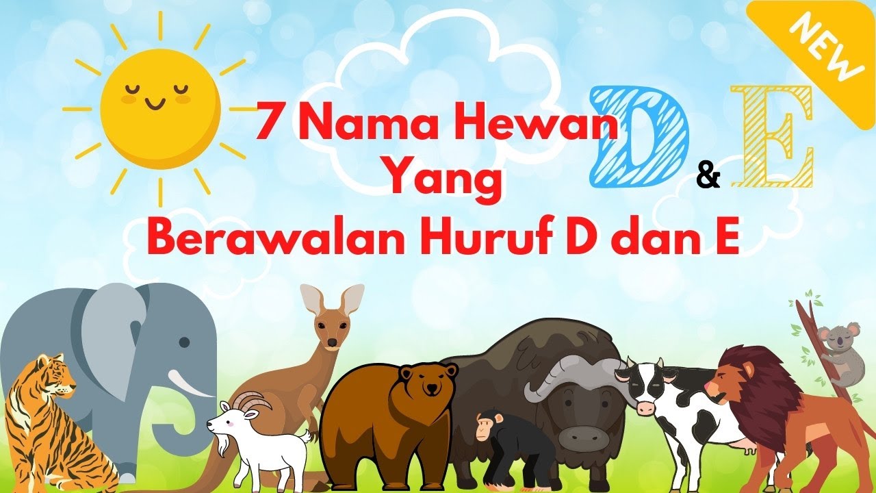 Belajar Mengenal 7 Nama-nama Hewan yang Berawalan dari Huruf D dan E # ...