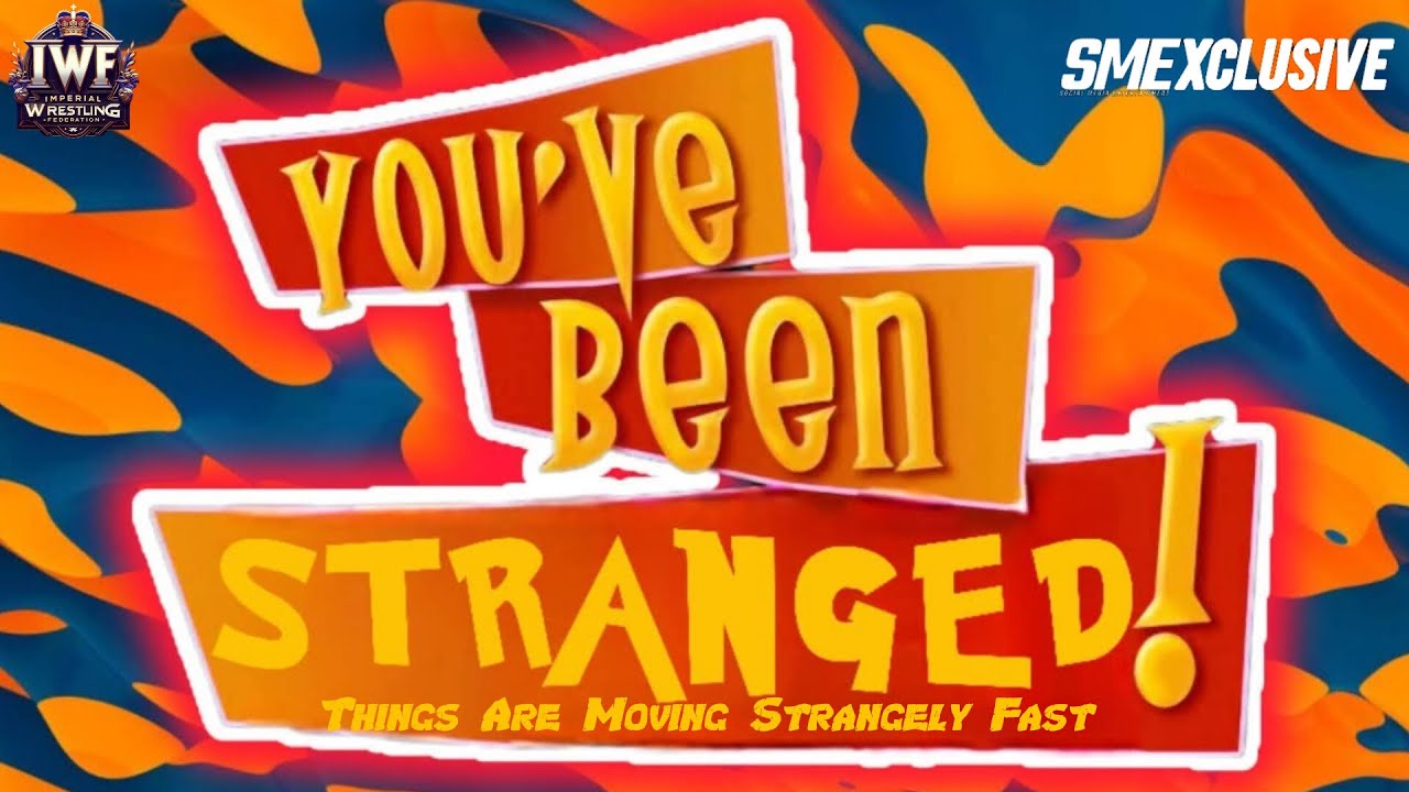 You've Been Stranged; Things Are Moving Strangely Fast - YouTube