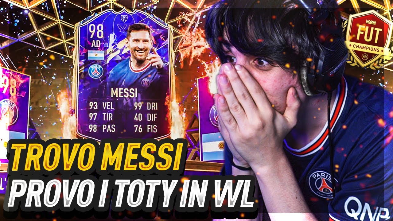 HO TROVATO MESSI TOTY! PROVO TUTTI I TOTY IN WL | TOTY DAY 1 - YouTube