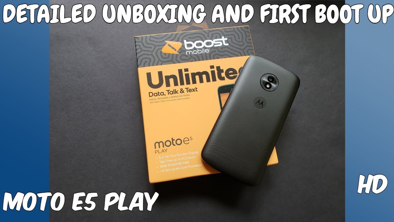 Moto E5 Play Boost Mobile Detailed Unboxing and First Boot Up (HD ...