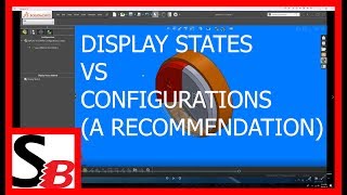 SOLIDWORKS - Using Display States with Configurations | Doovi