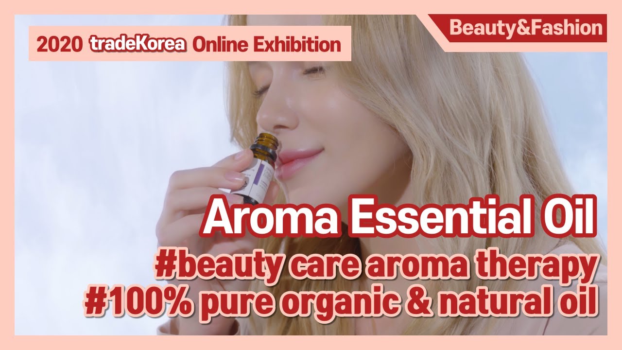 2020 Online Exhibition: Aroma Essential Oil - YouTube
