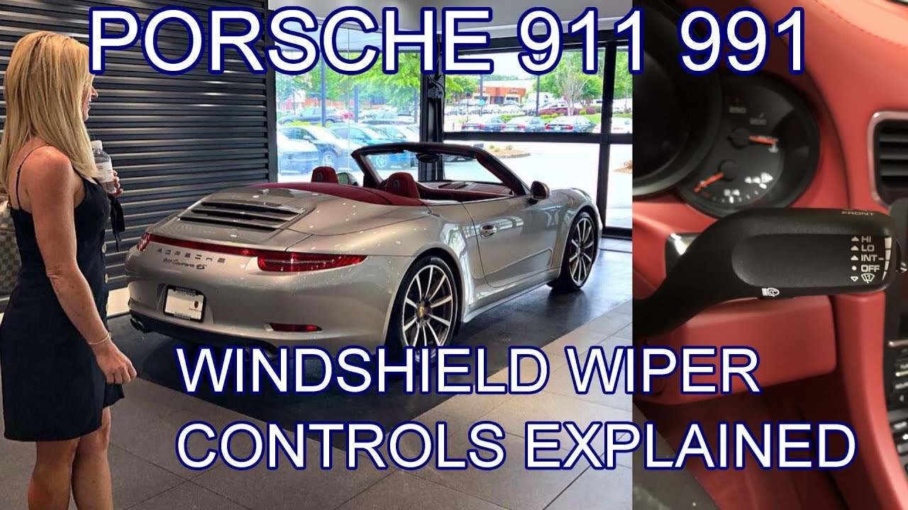 Porsche 991 911 Windshield wipers Explained - YouTube