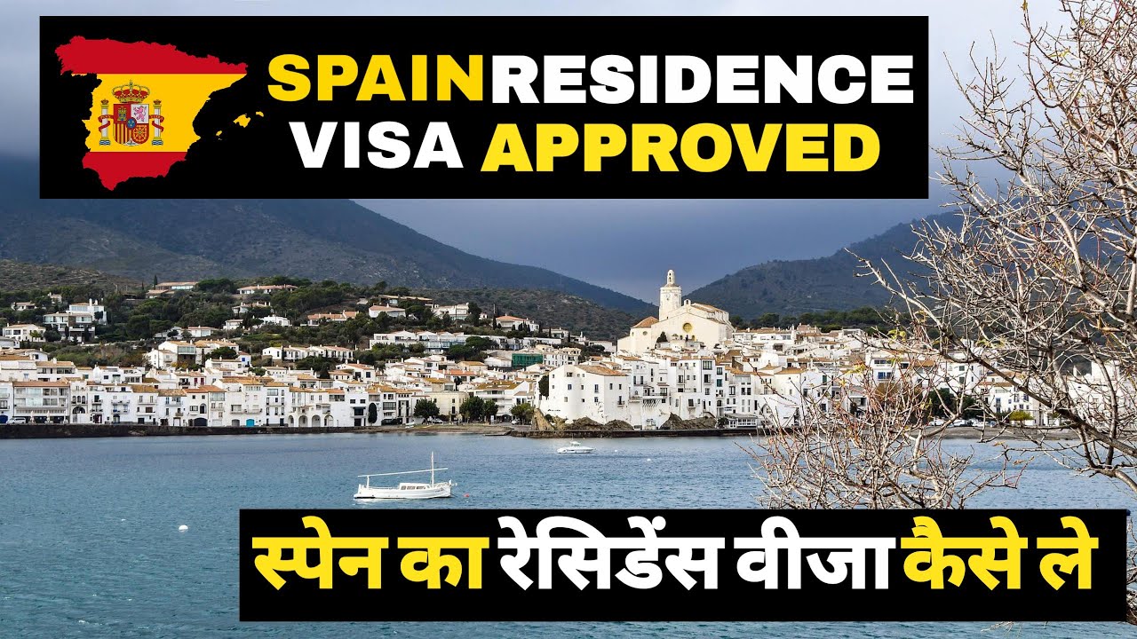 Spain Residency Visa Approved Only 25 Days How To Get Spain Residence ...