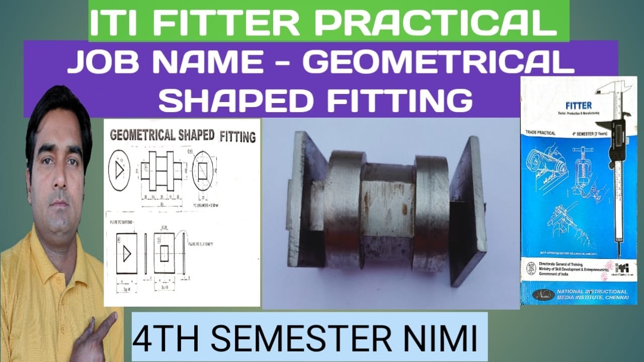 ITI FITTER PRACTICAL JOB NAME - GEOMETRICAL SHAPED FITTING 4TH SEM NIMI ...