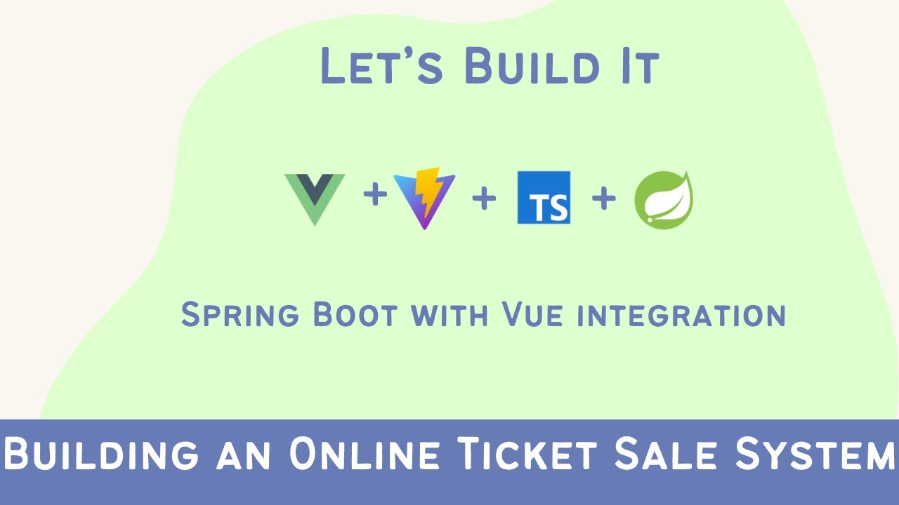 Lets Build It - MyTicket: #8 Vue integration with Spring Boot II: Vue State Management - YouTube