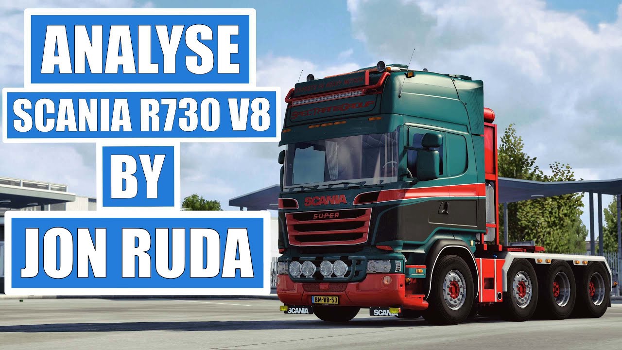 [ ETS 2 1.41 BÊTA ] ANALYSE SCANIA R 730 BY JON RUDA - YouTube