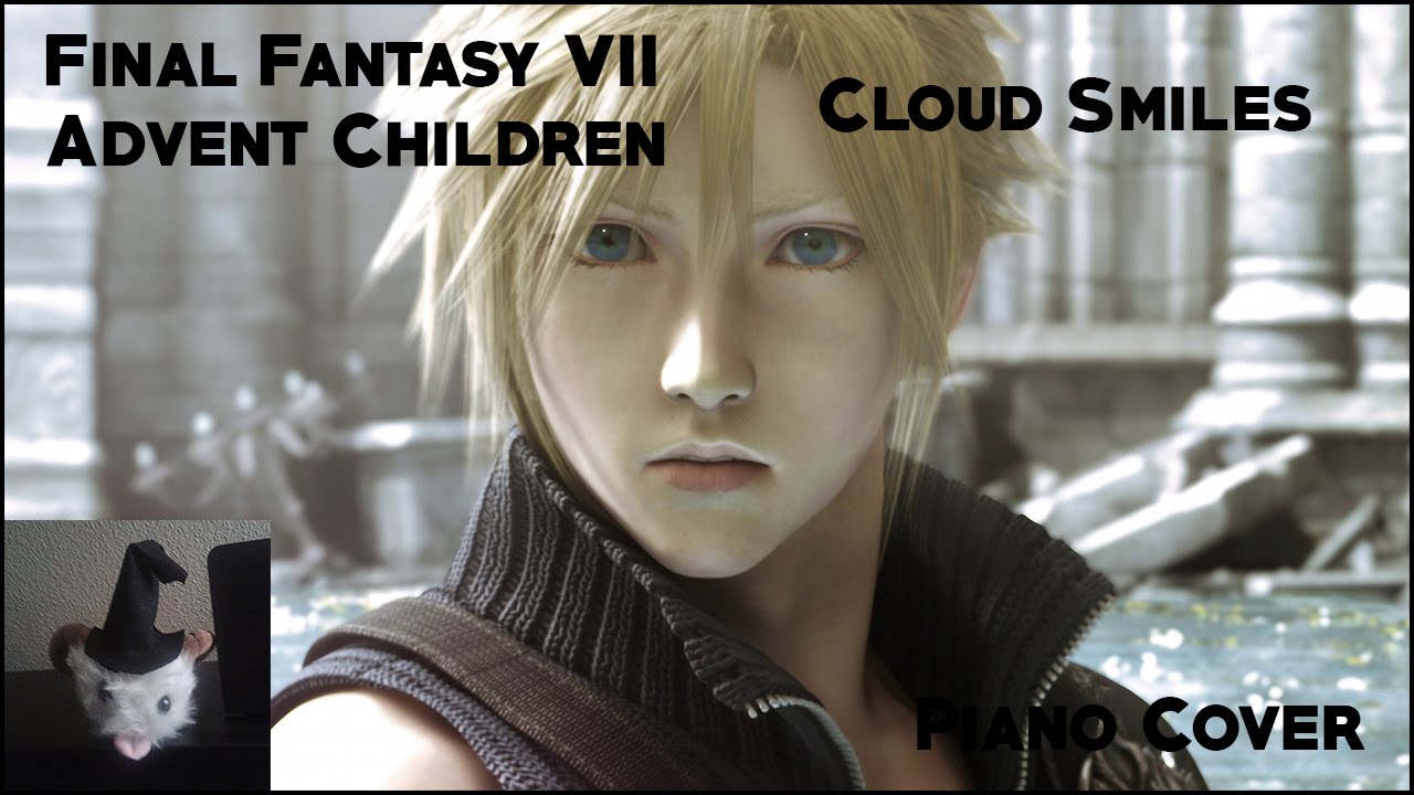 Final Fantasy VII: Advent Children - Cloud Smiles (Piano Cover) - YouTube