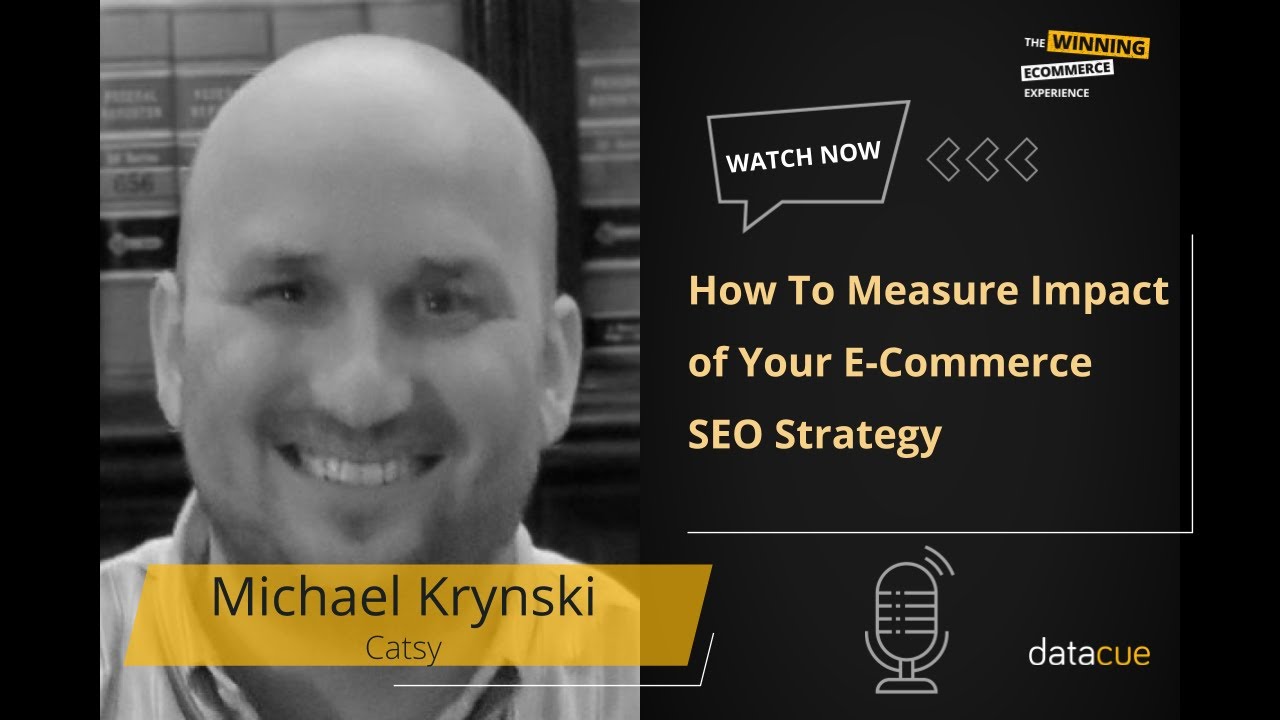 How To Measure Impact of Your E-Commerce SEO Strategy | Michael Krynski ...