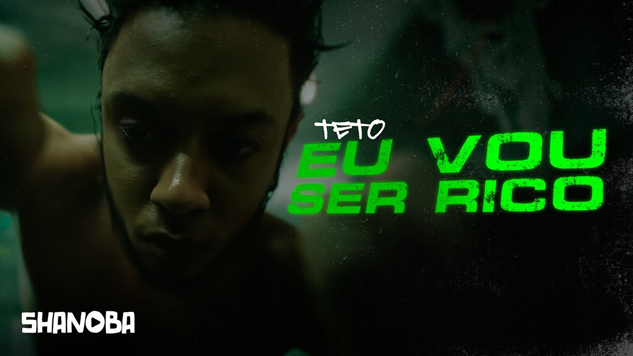 Teto - Eu vou ser rico (LETRA) | Shanoba - YouTube