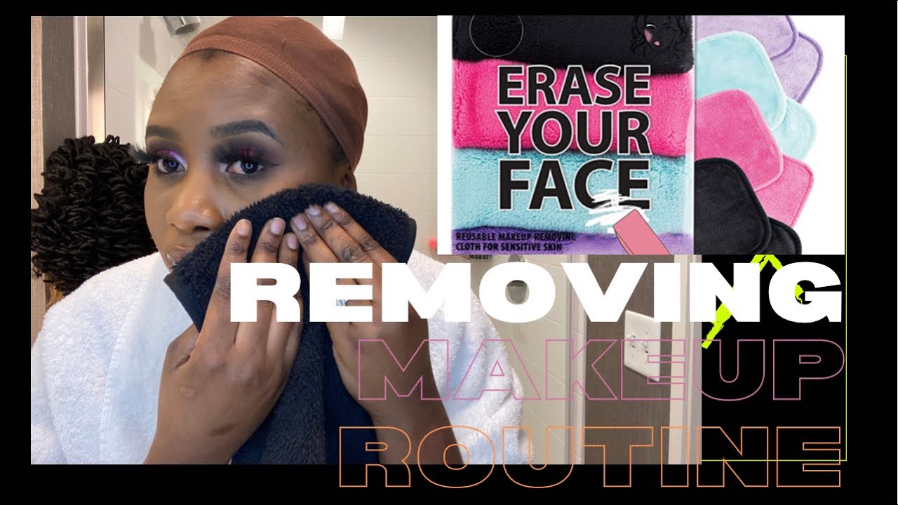 MAKEUP REMOVAL ROUTINE USING ***Erase Your face ** makeup removal towel ...