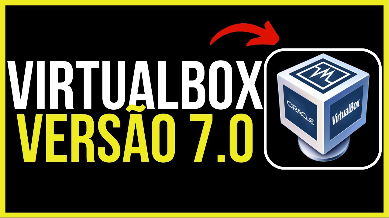 VirtualBox 2023 - Como Baixar e Instalar o VirtualBox 7.0 (Atualizado ...