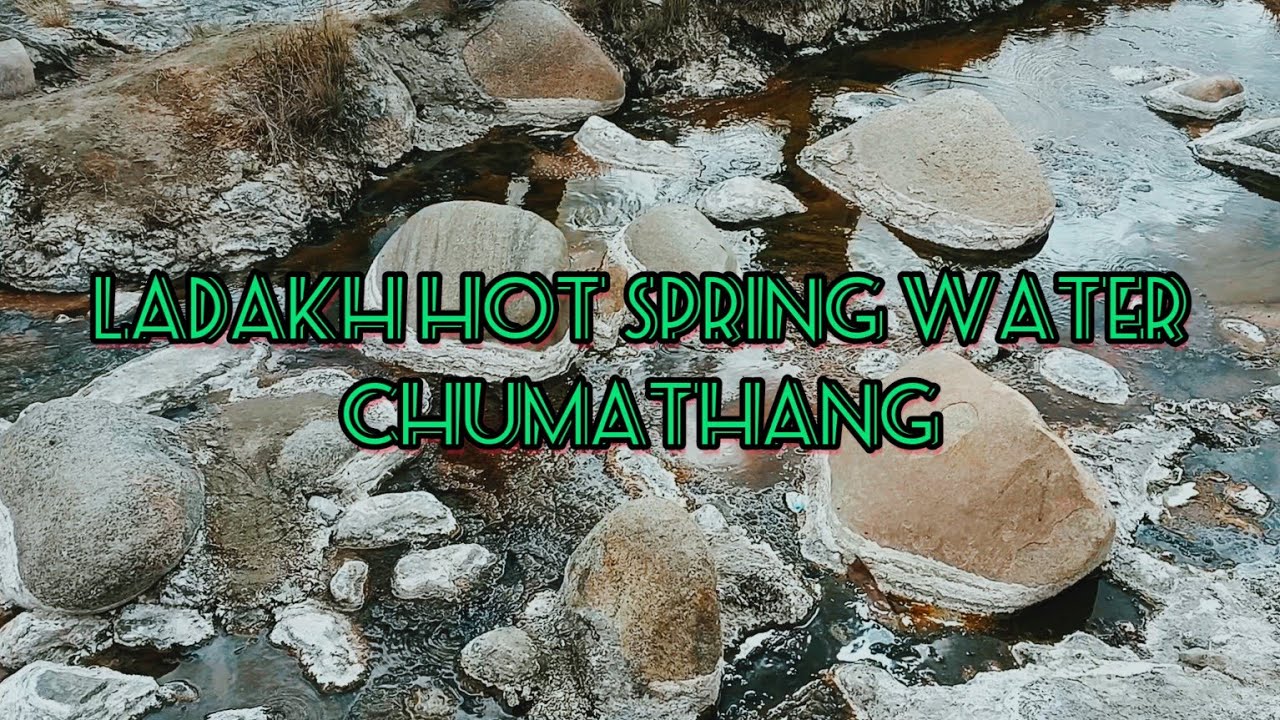 Ladakh hot spring water chumathang || Leh || Ladakh - YouTube