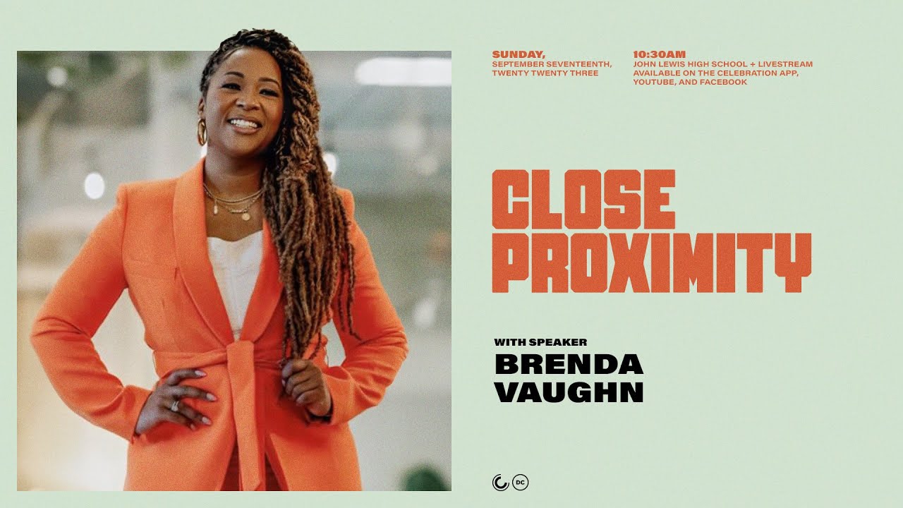 Close Proximity | Brenda Vaughn | Celebration Church - YouTube