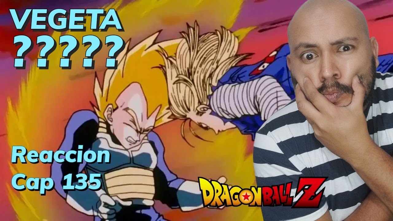 Vegeta contra 18! / Reacción Dragon Ball Z - Capítulo 135 - YouTube