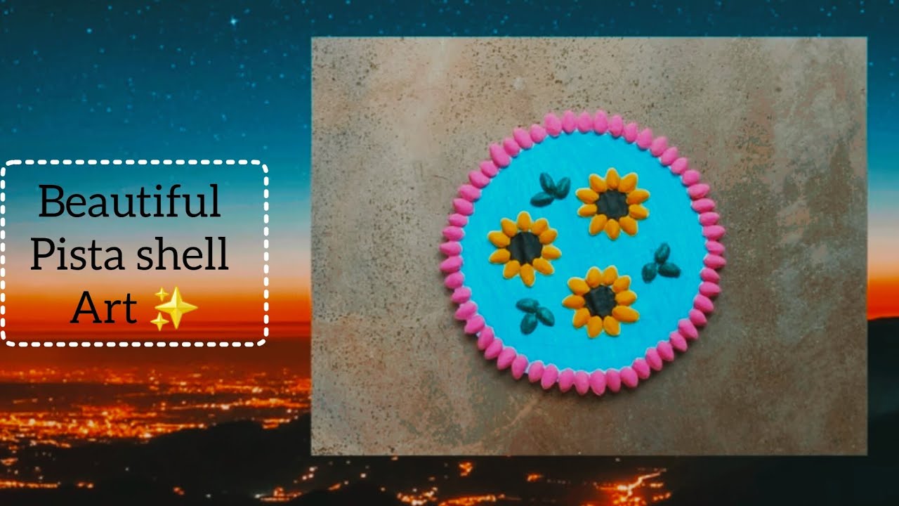 Beautiful pista shell art ️💓🦋 - YouTube