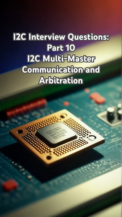 I2C Interview Questions: Part 10 I2C Multi-Master Communication and Arbitration - YouTube