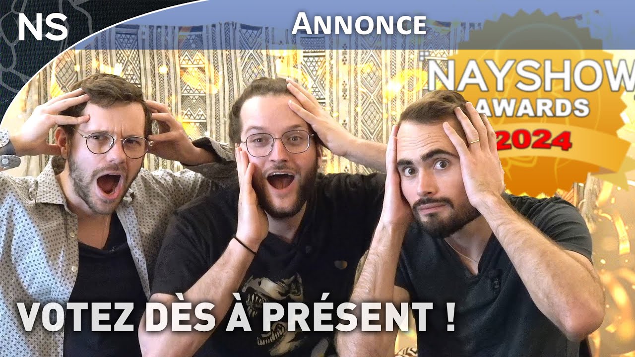 VOTEZ POUR LES NAYSHOW AWARDS 2024 ! - Résultats le 16 mars (+ JEU CONCOURS) - YouTube