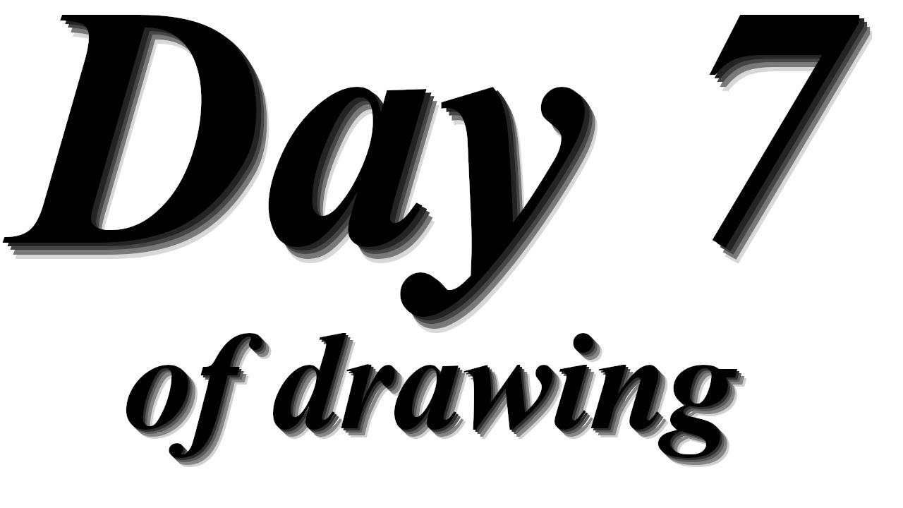 Day Seven of Drawing - YouTube