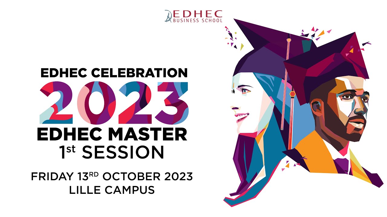 EDHEC CELEBRATION 13th October 2023 - First session | EDHEC Business ...