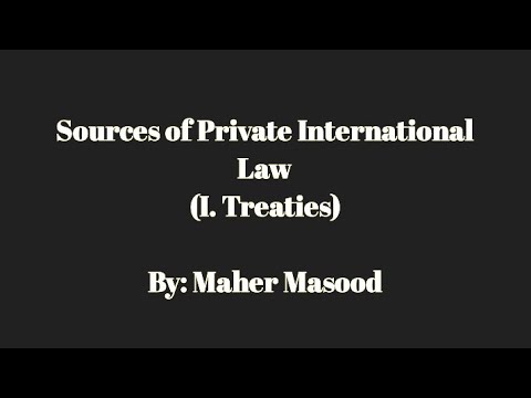 Private International Law - Lecture 4: Sources of Private International ...