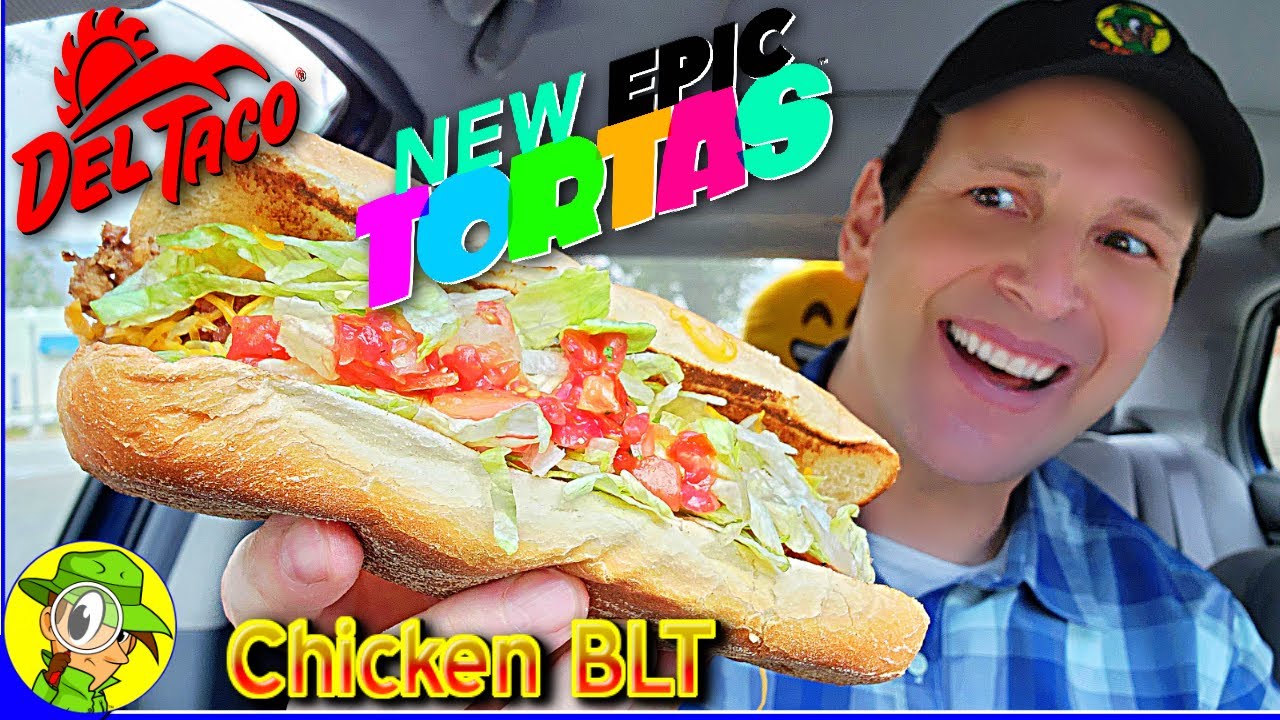 Del Taco® NEW EPIC TORTAS™ ⎮ CHICKEN BLT Review 🌅🐔🥓🥬🍅 Peep THIS Out! 🕵️ ...