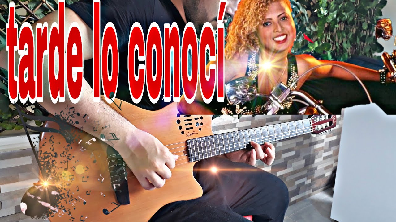 tarde lo conocí tutorial (intermedio de guitarra) tarde lo conocí ...