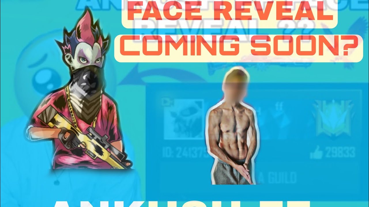 Ankush FF🔥 come back my face reveal come soon? - YouTube