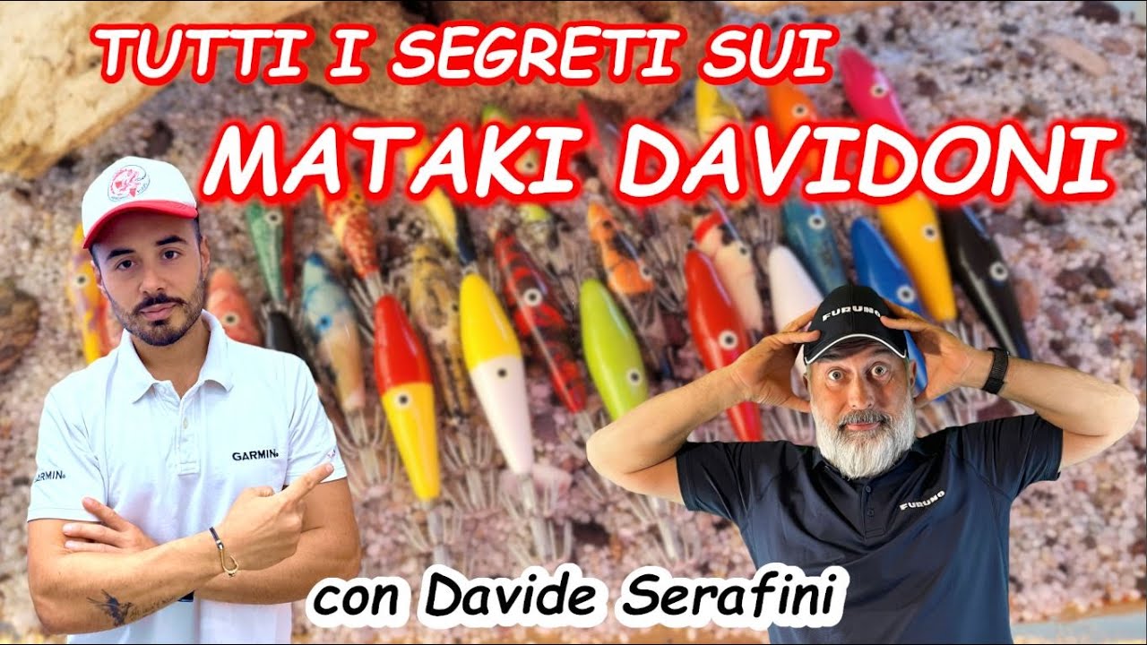 MATAKI MATAFLOTTY E DAVIDONI (Come utilizzarli al meglio con DAVIDE SERAFINI) - YouTube