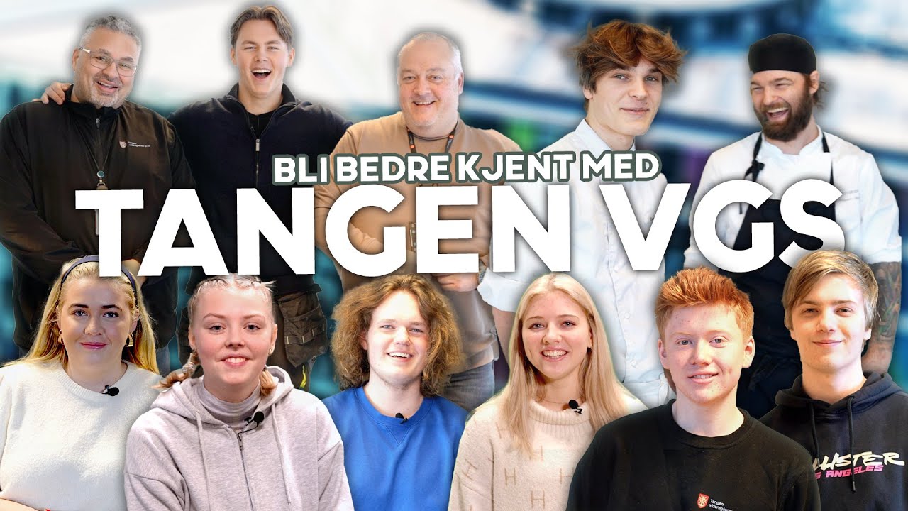 Bli kjent med Tangen videregående skole! - YouTube