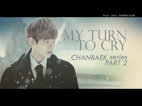 EXO_My Turn to Cry_Music Video (ChanBaek Ver.) EP.2