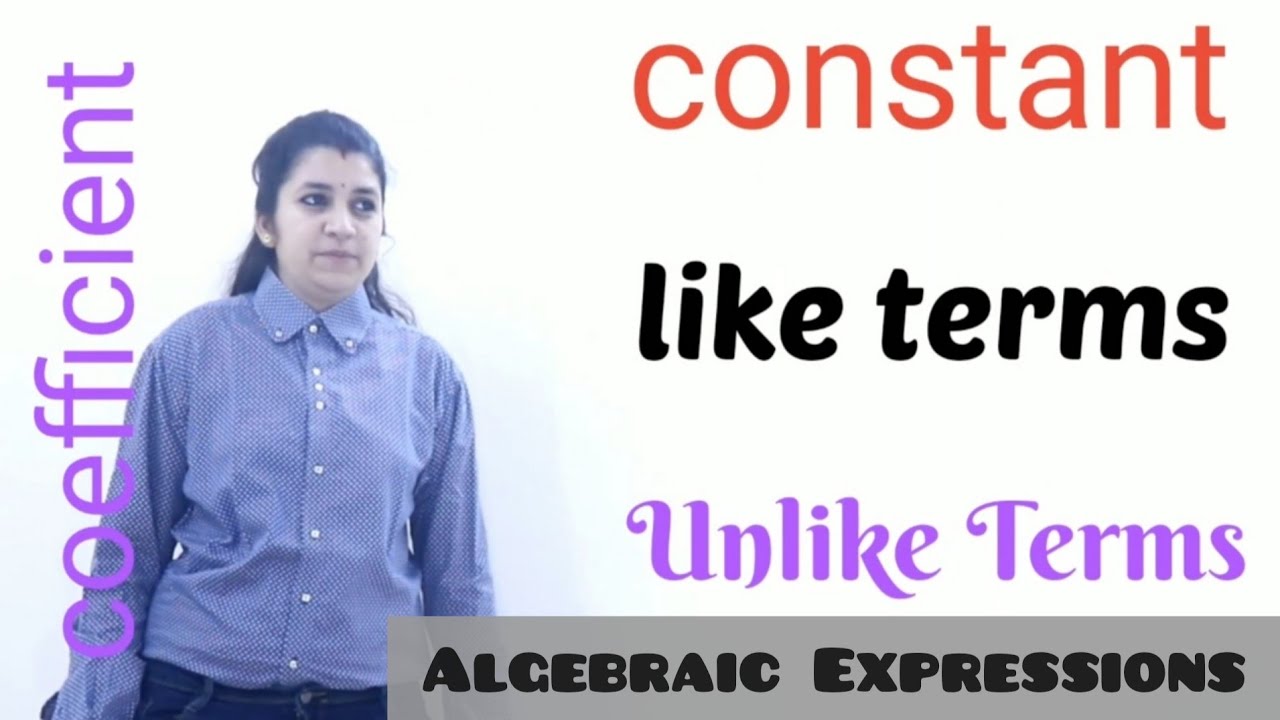 Algebraic expressions | Coefficient | Constant | Variable | Like and ...