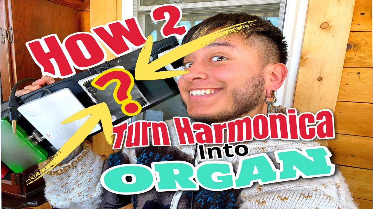 HOW2 turn HARMONICA into an ORGAN (EASIEST WAY) - YouTube