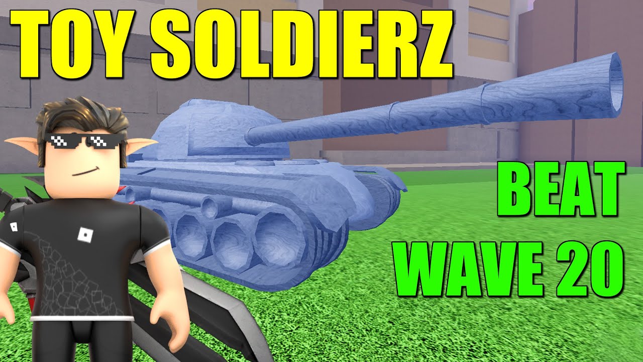 HOW TO BEAT WAVE 20 In Toy SoldierZ Roblox Game! TOP 5 TOYS TO DESTROY ...