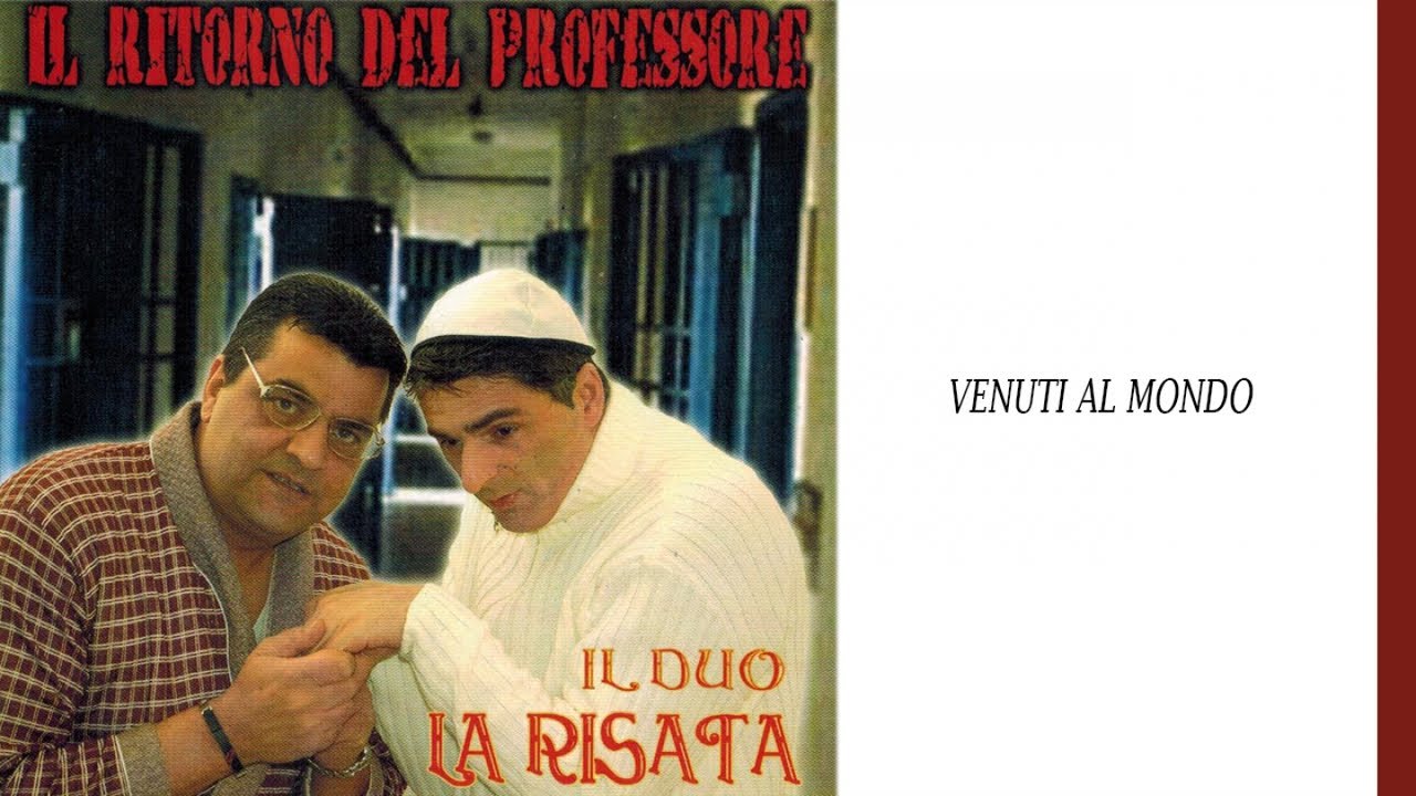 Il duo La risata - Venuti al mondo - YouTube