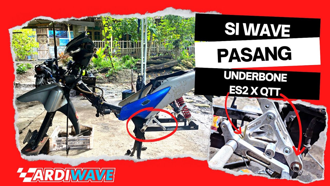 PASANG UNDERBONE SI WAVE #THEWAVE03STORY - YouTube