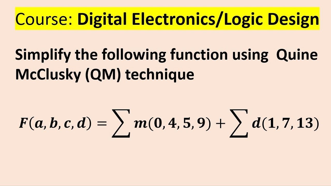 Simplify the following function using Quine McClusky (QM) technique ...