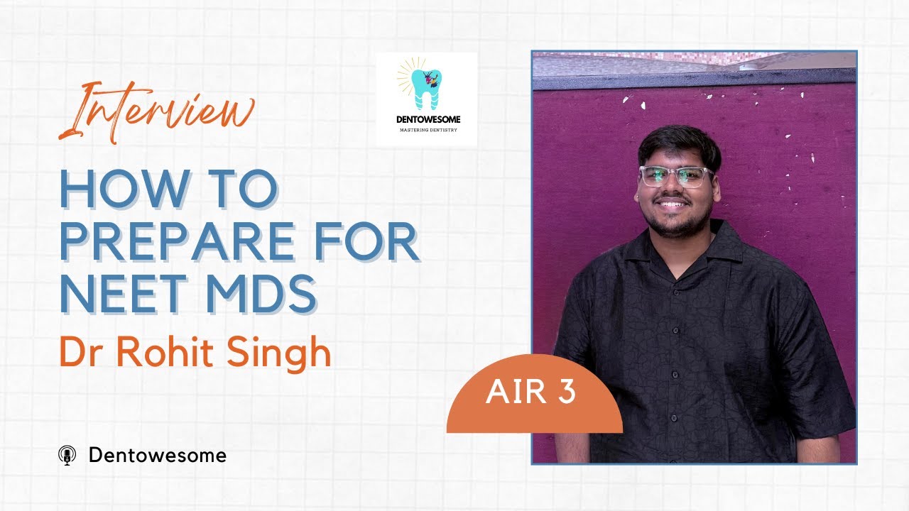 How to Prepare for NEET MDS – Dr. Rohit Singh (AIR 3) - YouTube