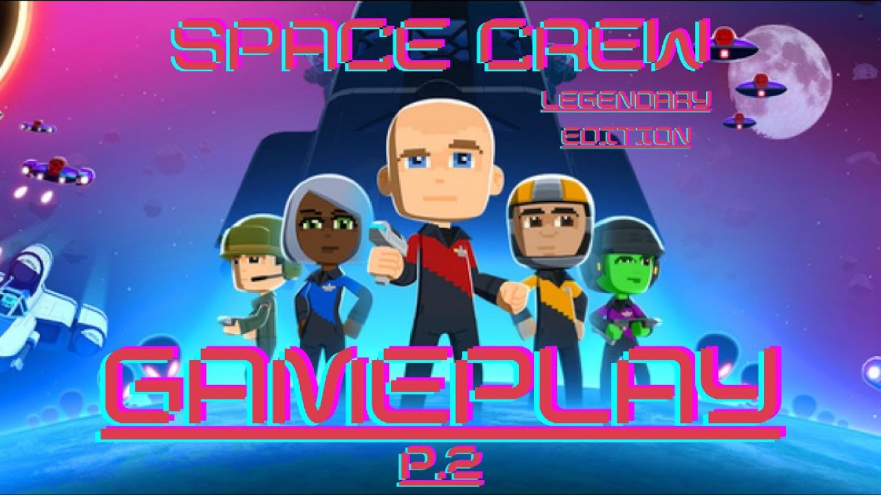 Space Crew: Legendary Edition - The Most Chaotic Space Adventure - YouTube