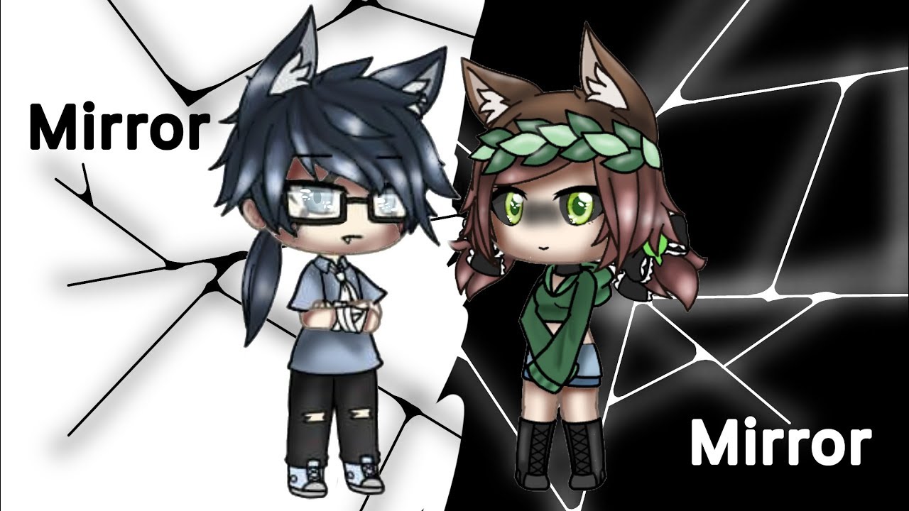 MeMe [Mirrors] // Gacha life ~Collab~ (Cloudy, Pixel) - YouTube