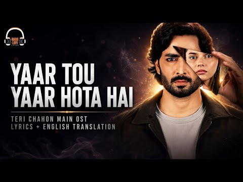 YAAR TO YAAR HOTA [English Translation Lyrics ] Tere Chhaon Mein OST Translation#song