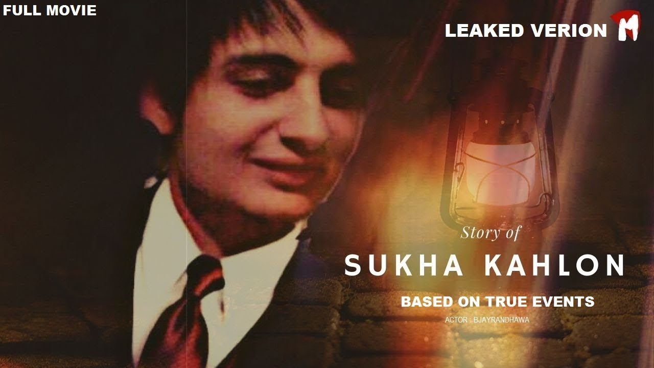 SUKHA KAHLON MOVIE TEASER LEAKED FULL | FULL MOVIE COMING ON 31 ...