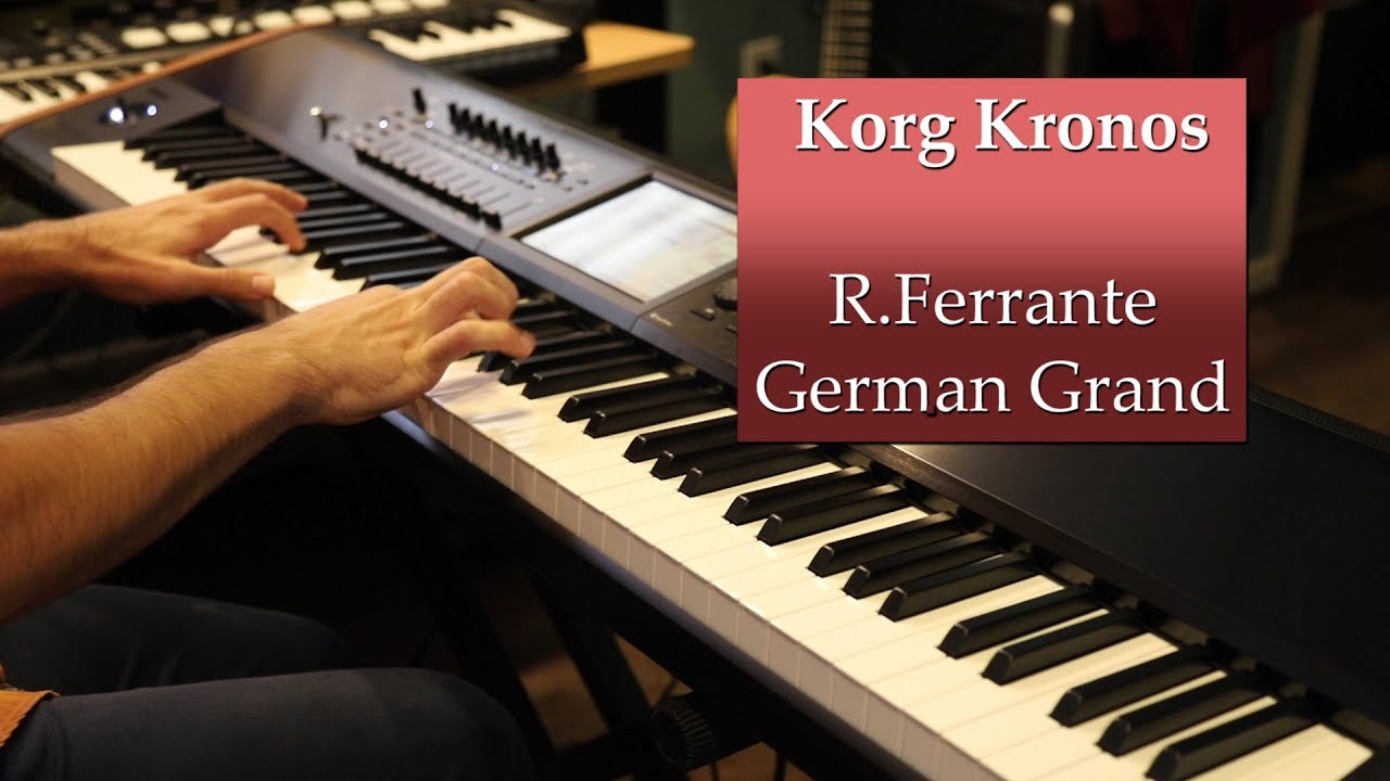 Korg Kronos - R.Ferrante German Grand - YouTube