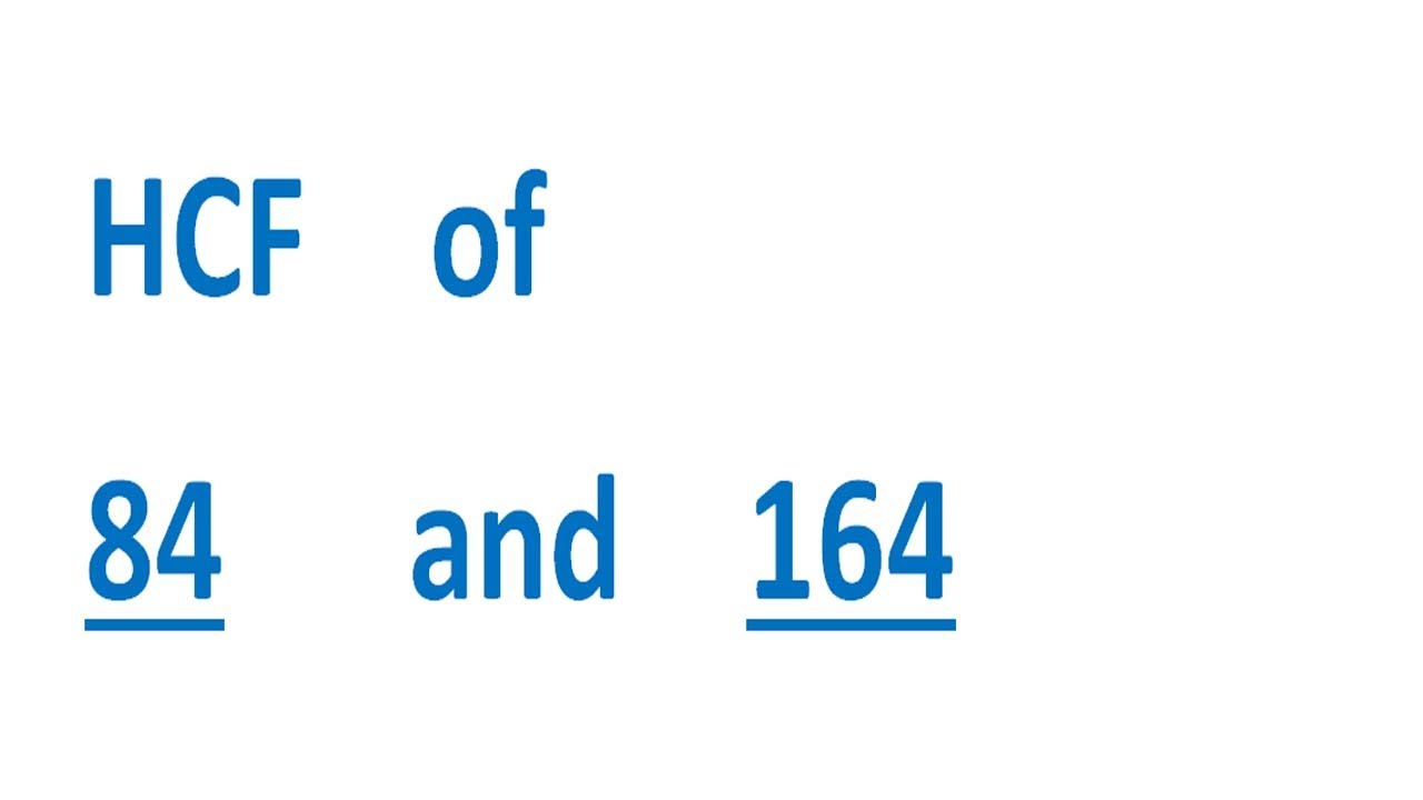 HCF of 84 and 164 - YouTube