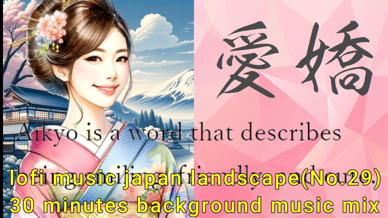 japan landscape(No.29) 30 minutes background music mix - YouTube