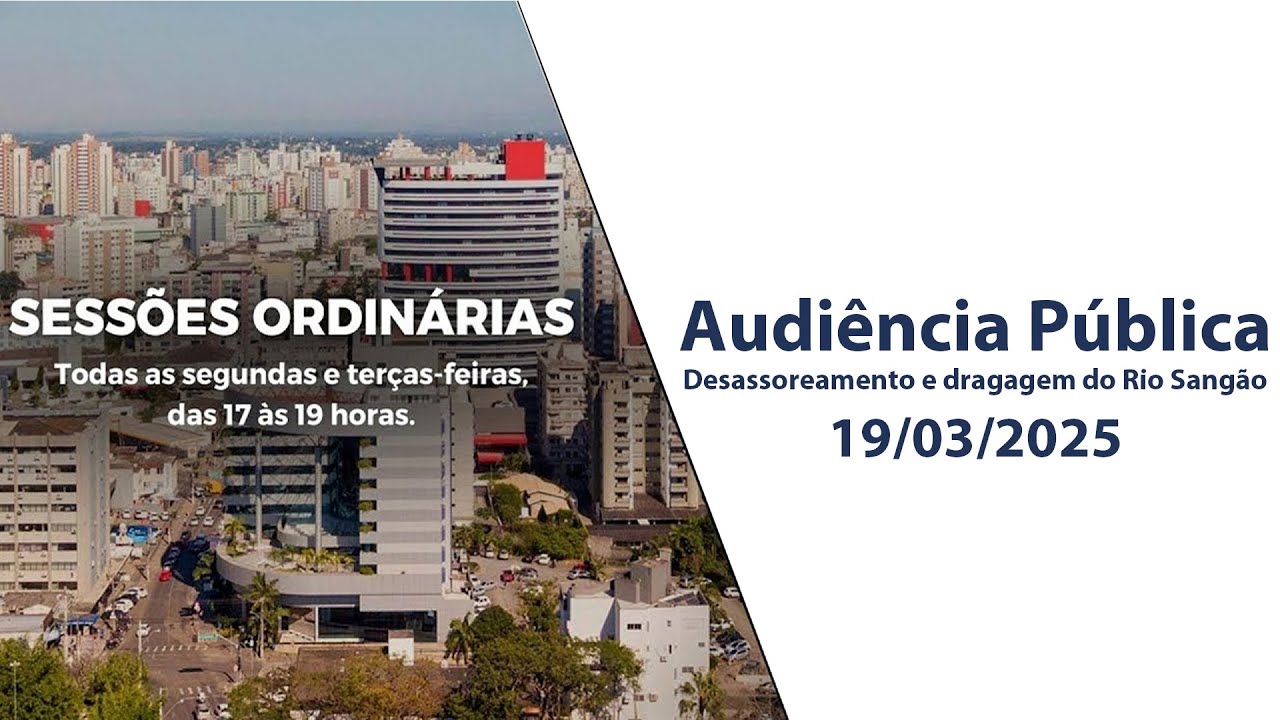 Audiência Pública Desassoreamento e dragagem do Rio Sangão - 19/03/2025 ...