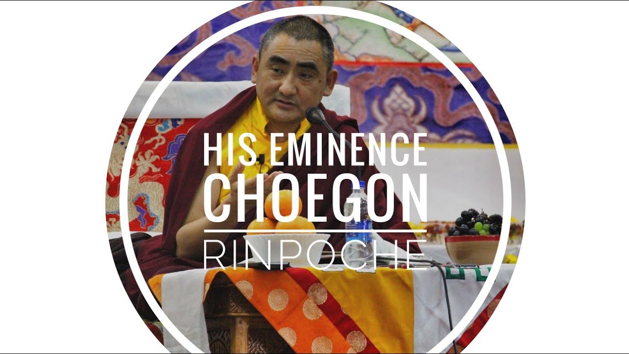 HIS EMINENCE CHOEGON RINPOCHE || KANGLOMA TEACHING || TANGPOE CHONYA ...